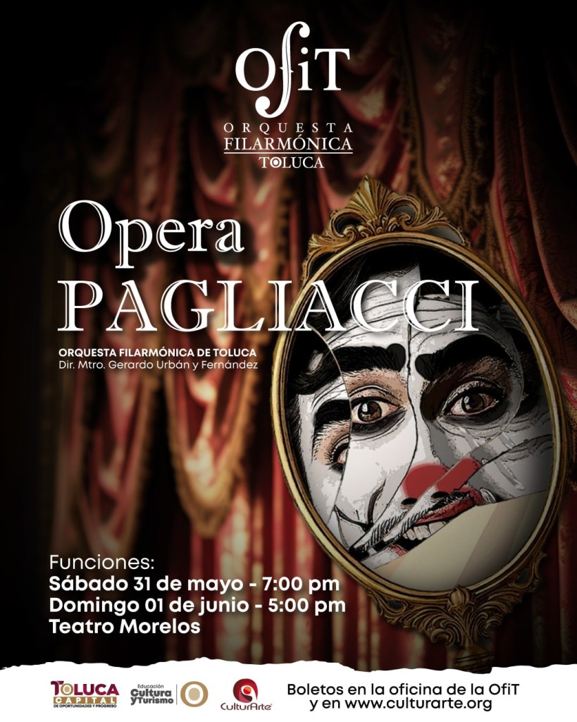 La ópera Pagliacci llega a Toluca: todos los detalles de este encuentro ...